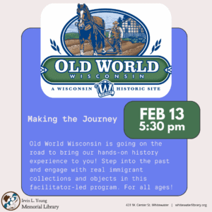 Old World Wisconsin to Visit the Library - Whitewater Banner